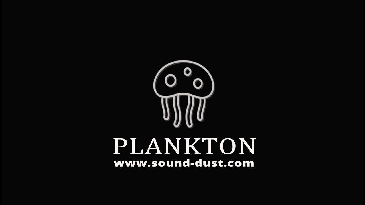 PLANKTON full talkthrough Sound Dust - YouTube