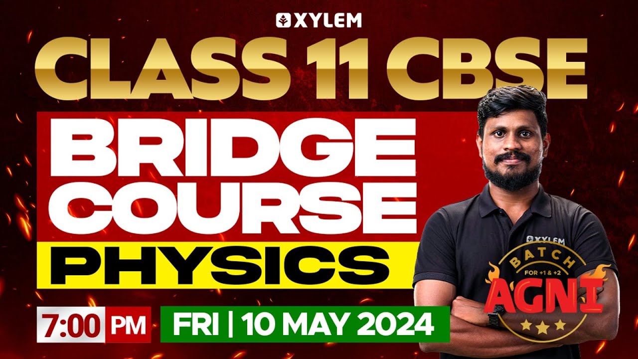 Class 11 CBSE - Bridge Course - Physics | Class 11 CBSE - YouTube