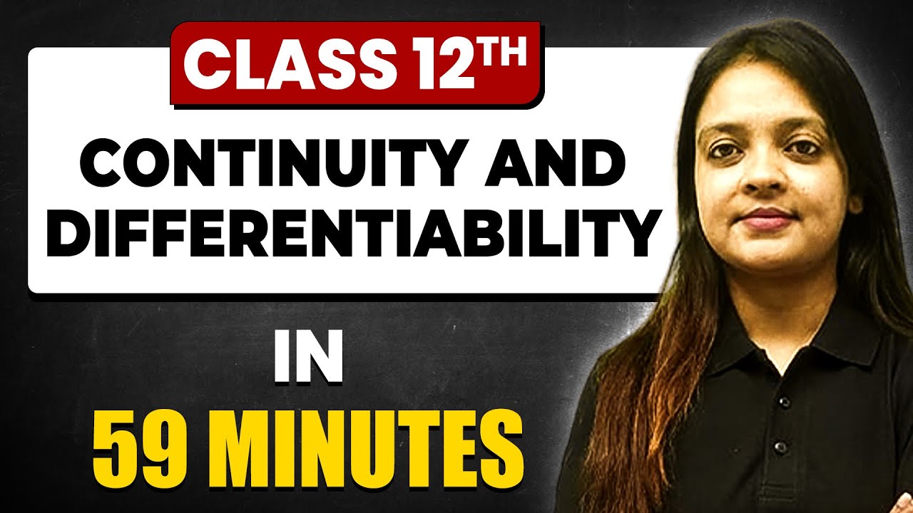 CONTINUITY AND DIFFERENTIABILITY in 59 Minutes | Maths Chapter 5 | Full ...