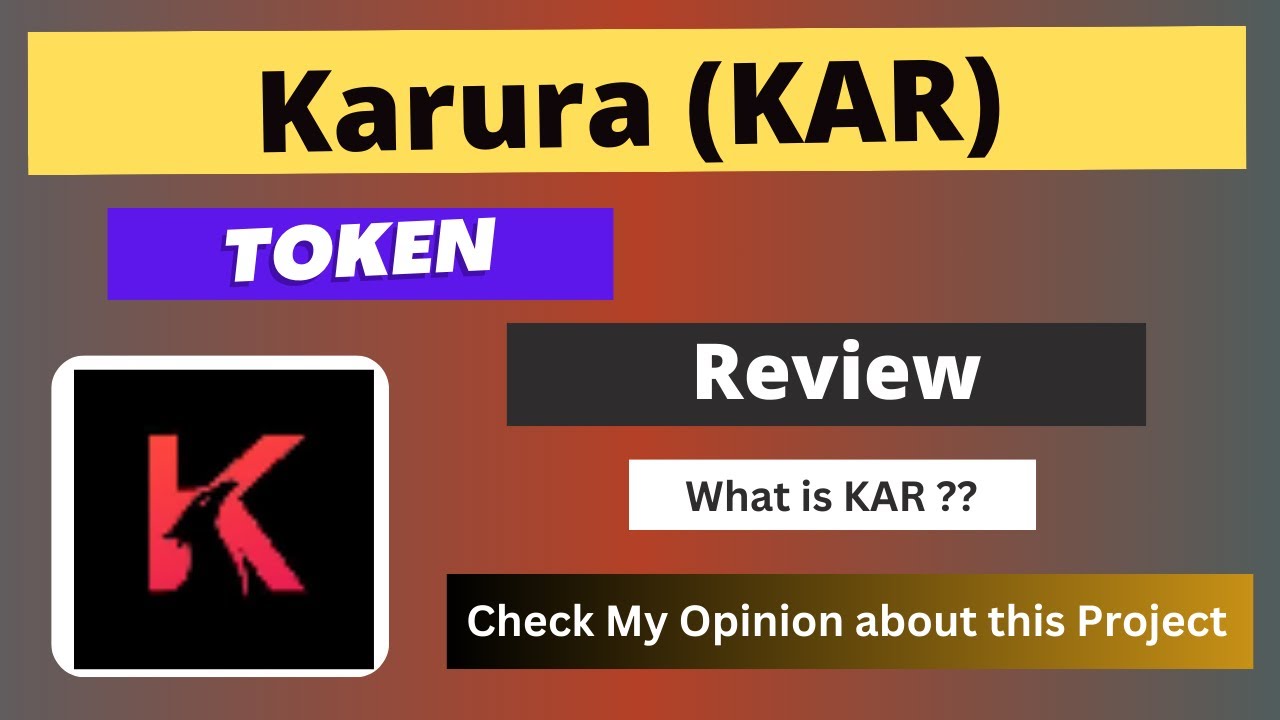 What is Karura (KAR) Coin | Review About KAR Token - YouTube