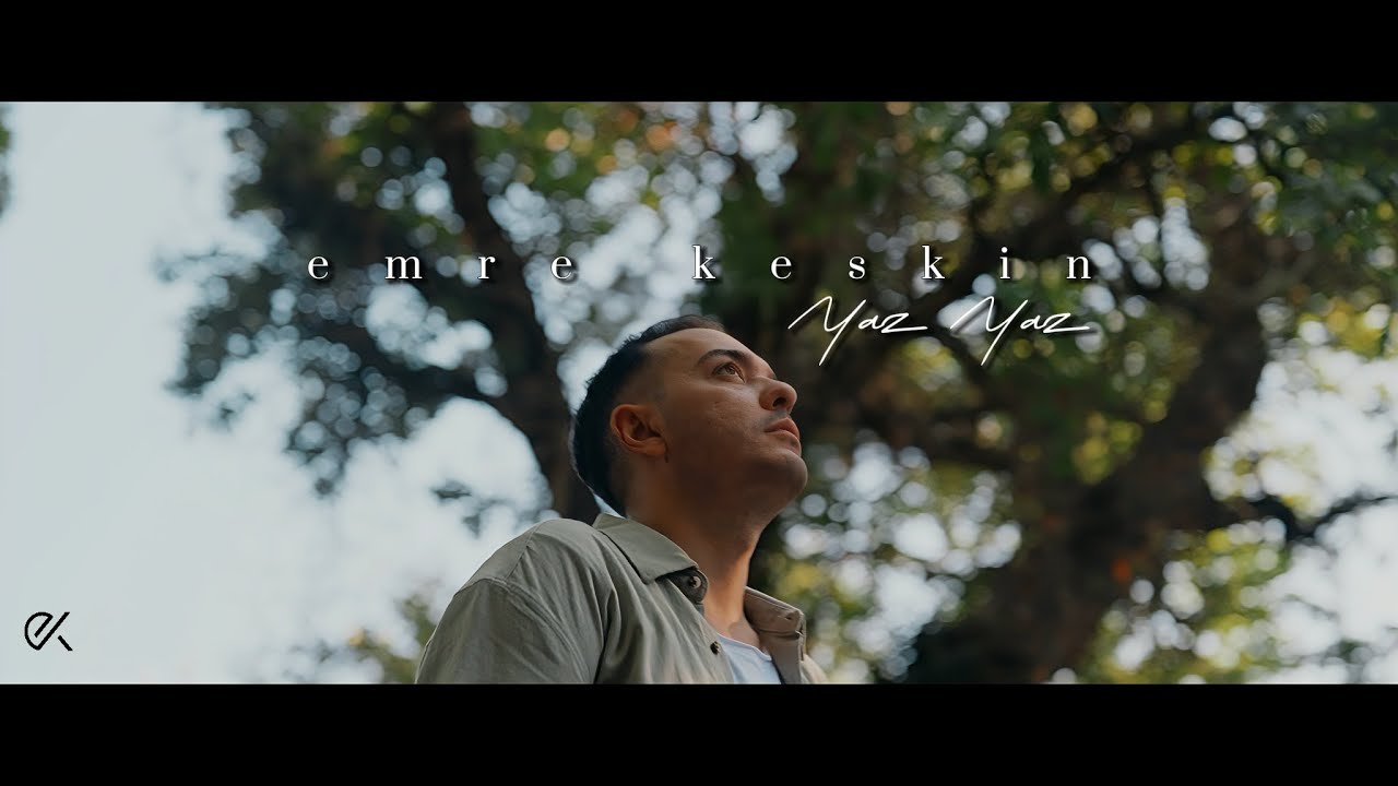 Emre Keskin Yaz Yaz - YouTube