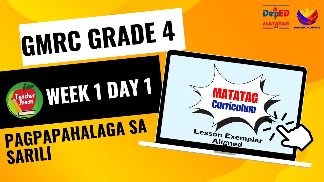 GMRC 4 QUARTER 1 WEEK 1 DAY 1 | PAGPAPAHALAGA SA SARILI | DEPED MATATAG CURRICULUM | TEACHER ...