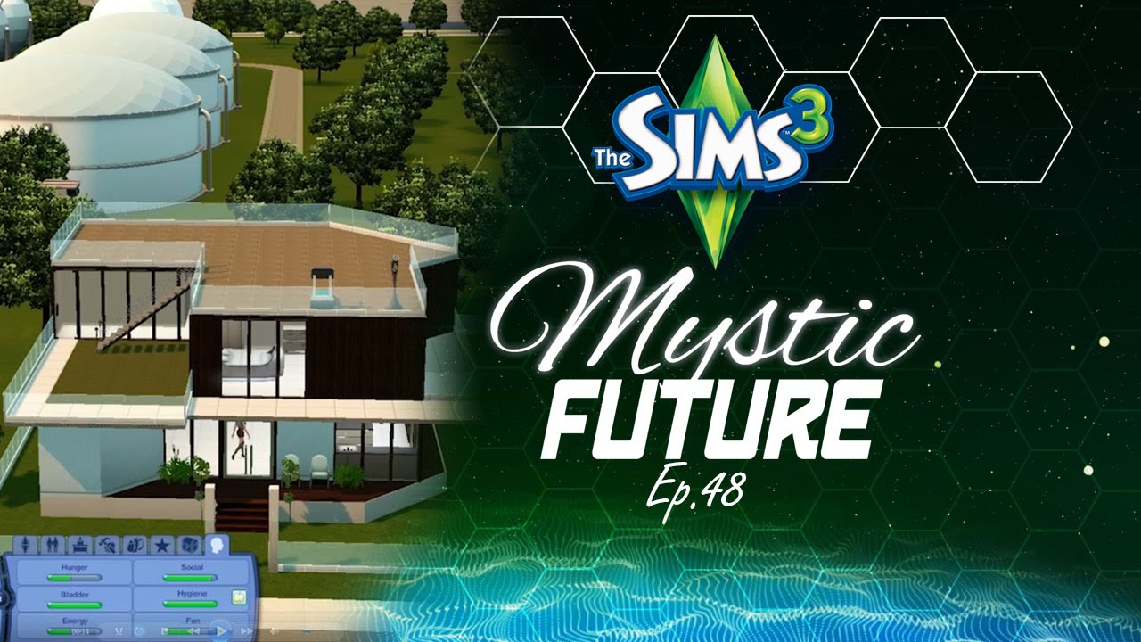 ''NEW HOUSE" Mystic Future - Sims 3 Ep 48 - YouTube