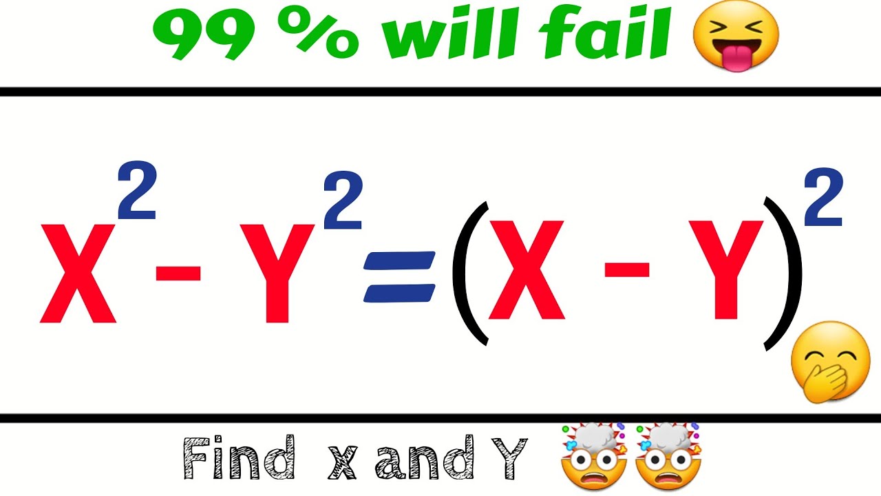Mathematics Olympiad || how to solve X² - Y² = ( X - Y )² ??? - YouTube