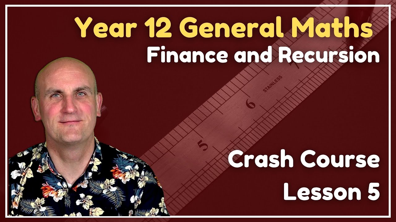 VCE Year 12 General Maths: Finance and Recursion Live Stream 5 - YouTube