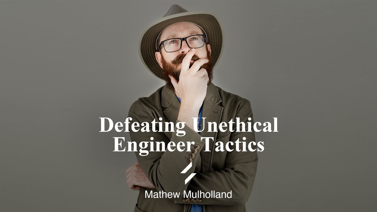 Defeating Unethical Engineer Tactics - YouTube