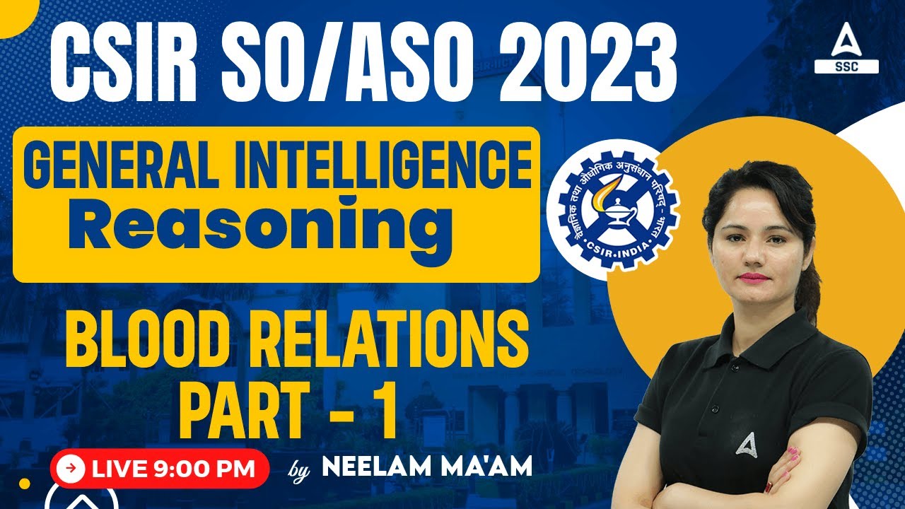 CSIR SO ASO 2023 | General Intelligence/ Reasoning Classes By Neelam ...