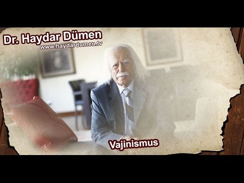 Dr. Haydar Dümen - Vajinismus Hakkında Her Şey