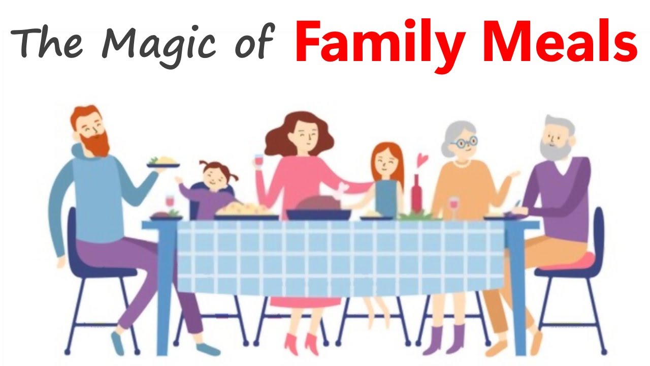 The Magic of Family Meals - YouTube