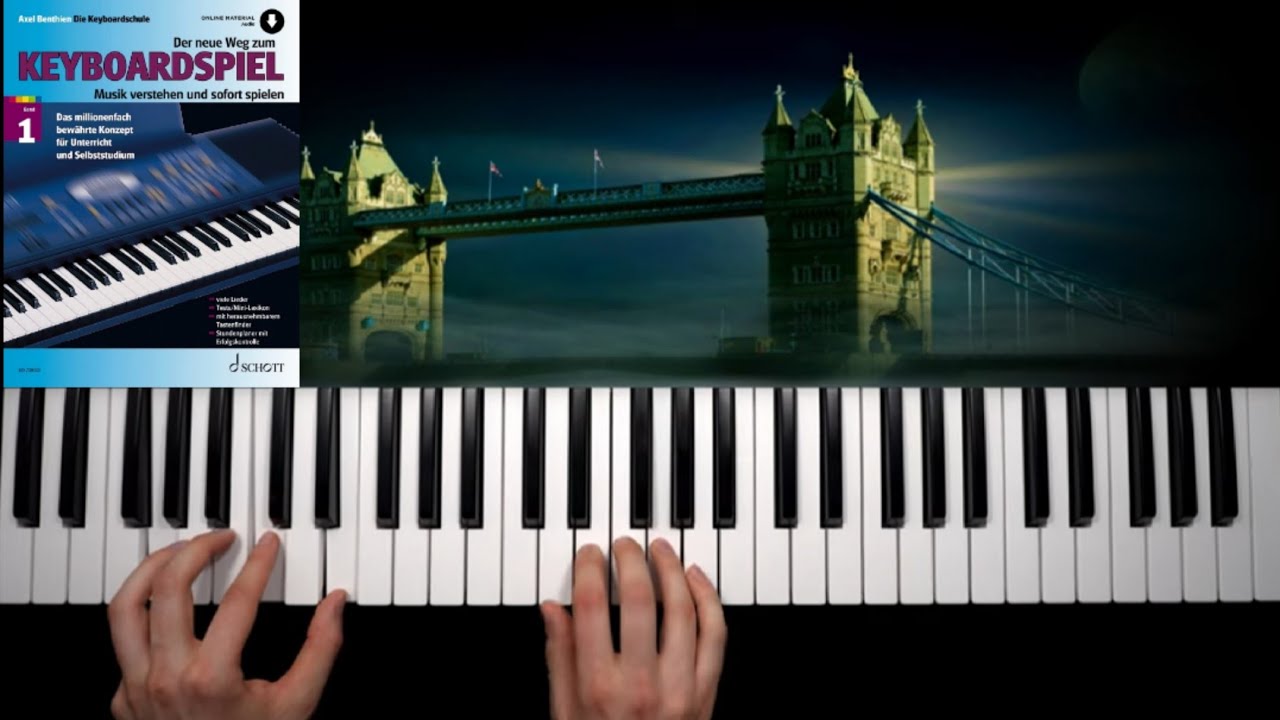 London Bridge KEYBOARD | Der neue Weg zum KEYBOARDSPIEL Band 1 ...
