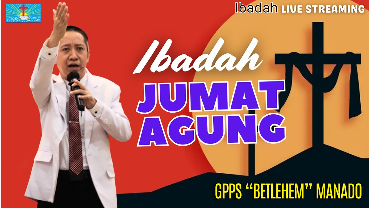 Ibadah Live Streaming | JUMAT AGUNG | GPPS MANADO | 18 April 2025 - YouTube