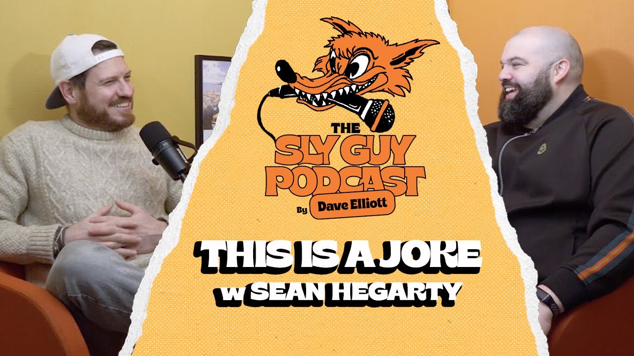 SLY GUY PODCAST- 16/01/25- THIS IS A JOKE w Sean Hegarty - YouTube