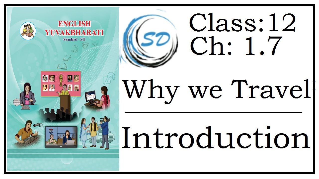 Introduction of Chapter 1.7 Why we Travel | English Yuvakbharati ...