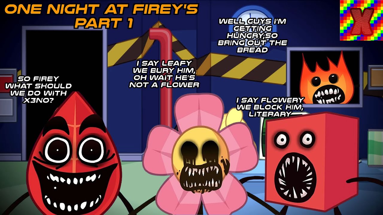 Firey And The Gang Wants Me To Feel The Burn - One Night At Firey's ...