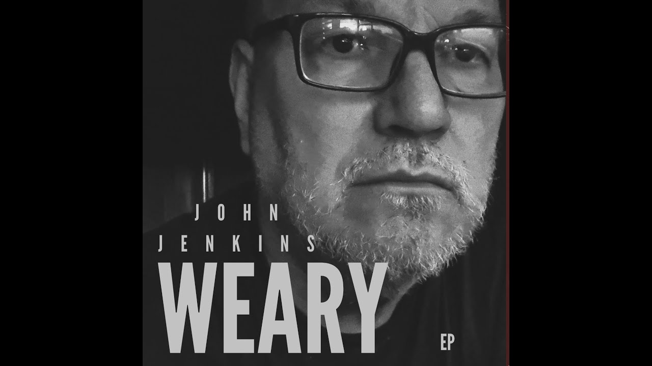 John Jenkins - WEARY (Official Video) - YouTube