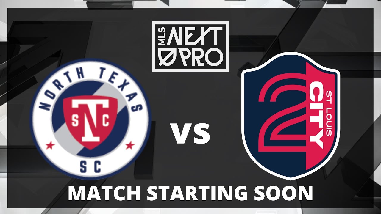 LIVE STREAM: MLS NEXT PRO: North Texas SC vs St Louis CITY2 | May 7 ...