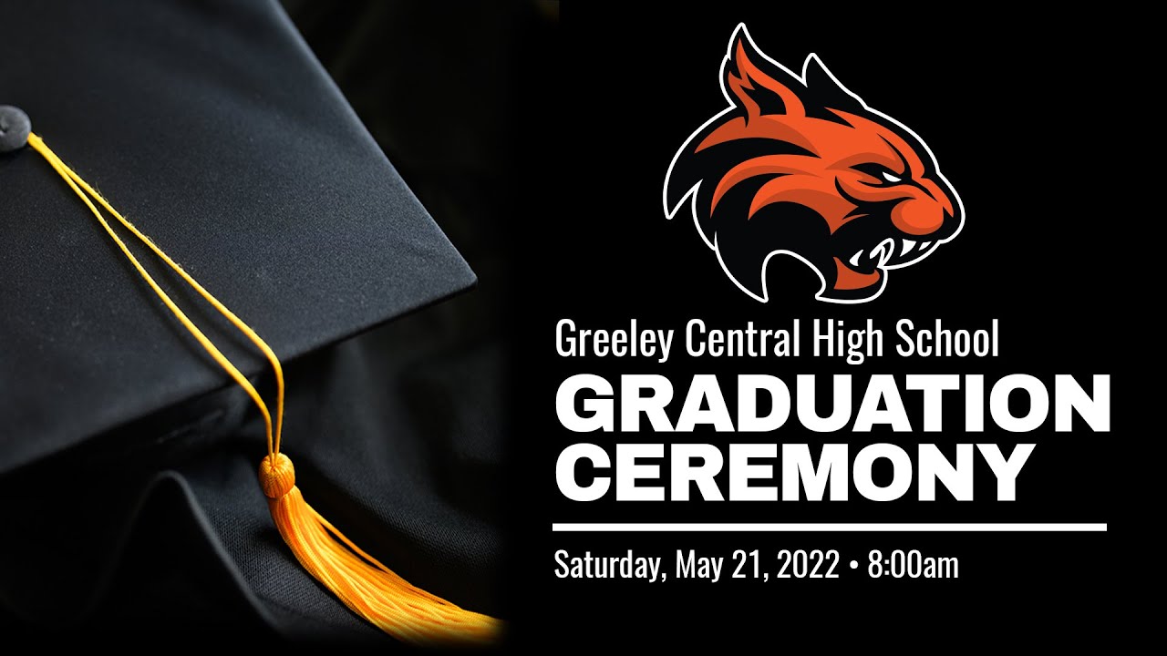 Greeley Central High School Graduation May 21, 2022 Greeley Evans ...