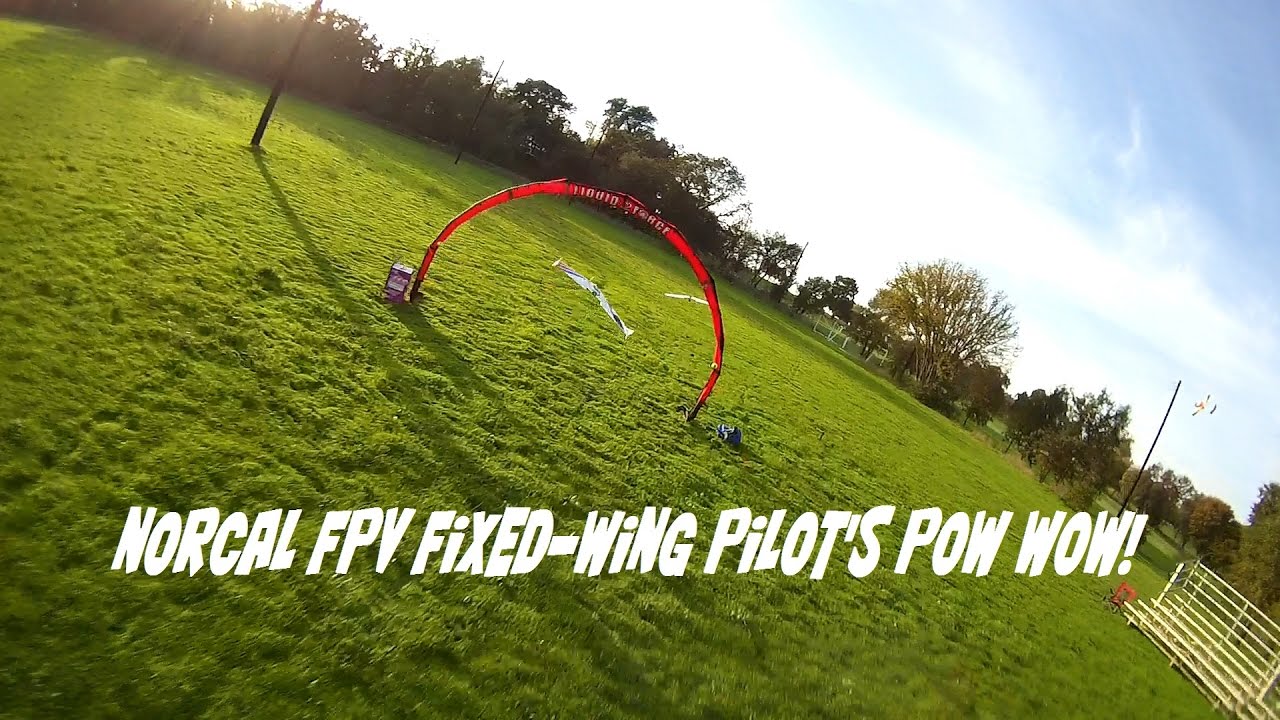 NorCal FPV Pow Wow - YouTube