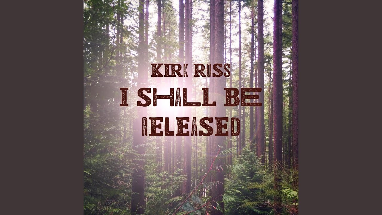 I Shall Be Released - YouTube