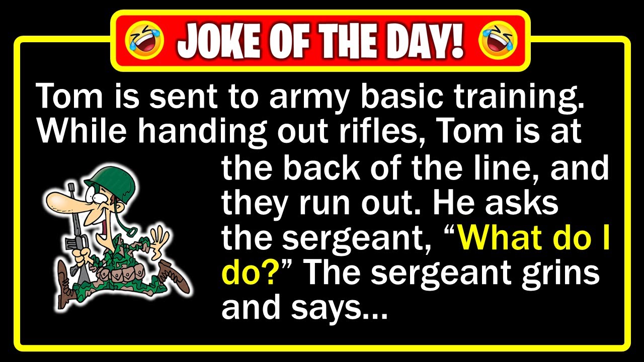 🤣 BEST JOKE OF THE DAY! - Tom signs up with the army and gets sent on ...