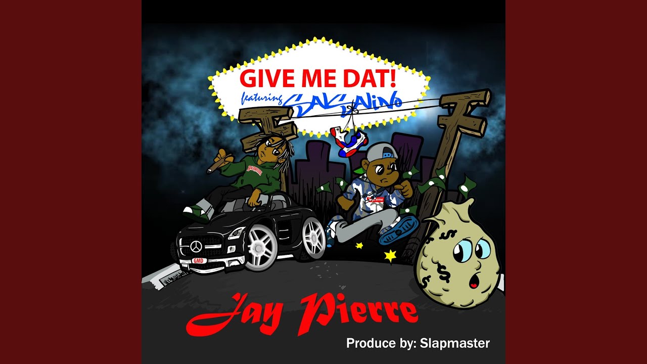 Give Me Dat (feat. Salsalino) - YouTube