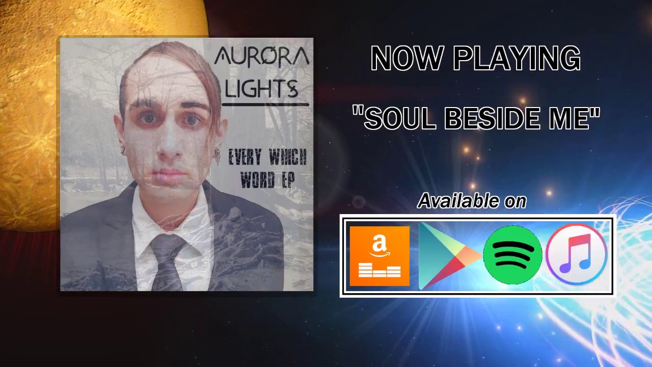 Aurora Lights - "Soul Beside Me" (Full Album Stream) - YouTube