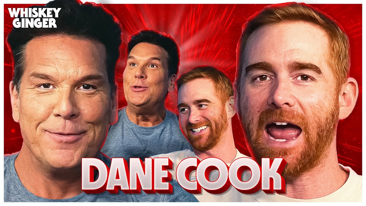 Dane Cook | Whiskey Ginger with Andrew Santino #258 - YouTube