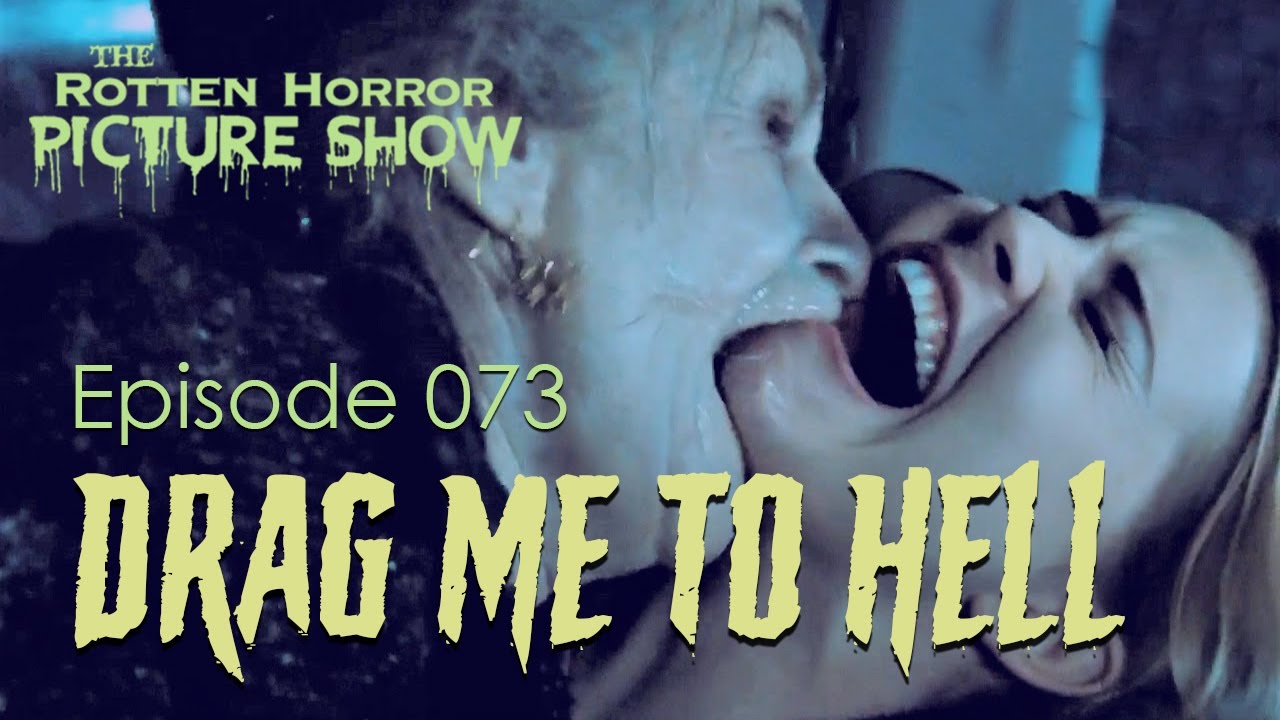Drag Me to Hell - The Rotten Horror Picture Show - YouTube