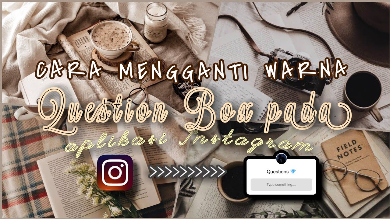 CARA UBAH WARNA QUESTION BOX DI APLIKASI INSTAGRAM - YouTube