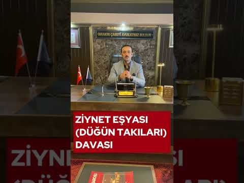 ZİYNET EŞYASI (DÜĞÜN TAKILARI) DAVASI