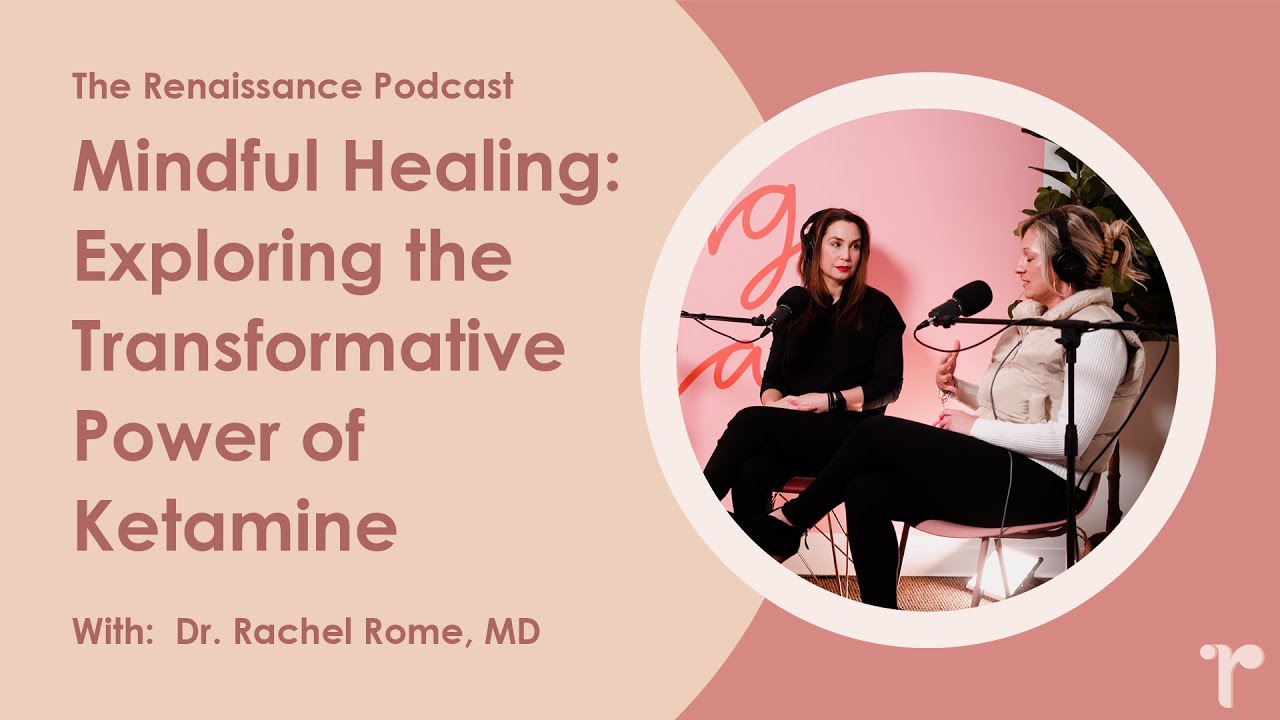 Mindful Healing: Exploring the Transformative Power of Ketamine with Dr ...
