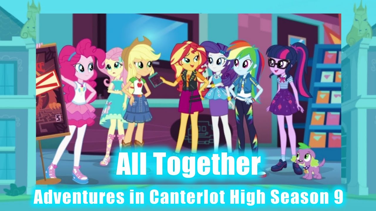 All Together | Adventures in Canterlot High Music Video! - YouTube