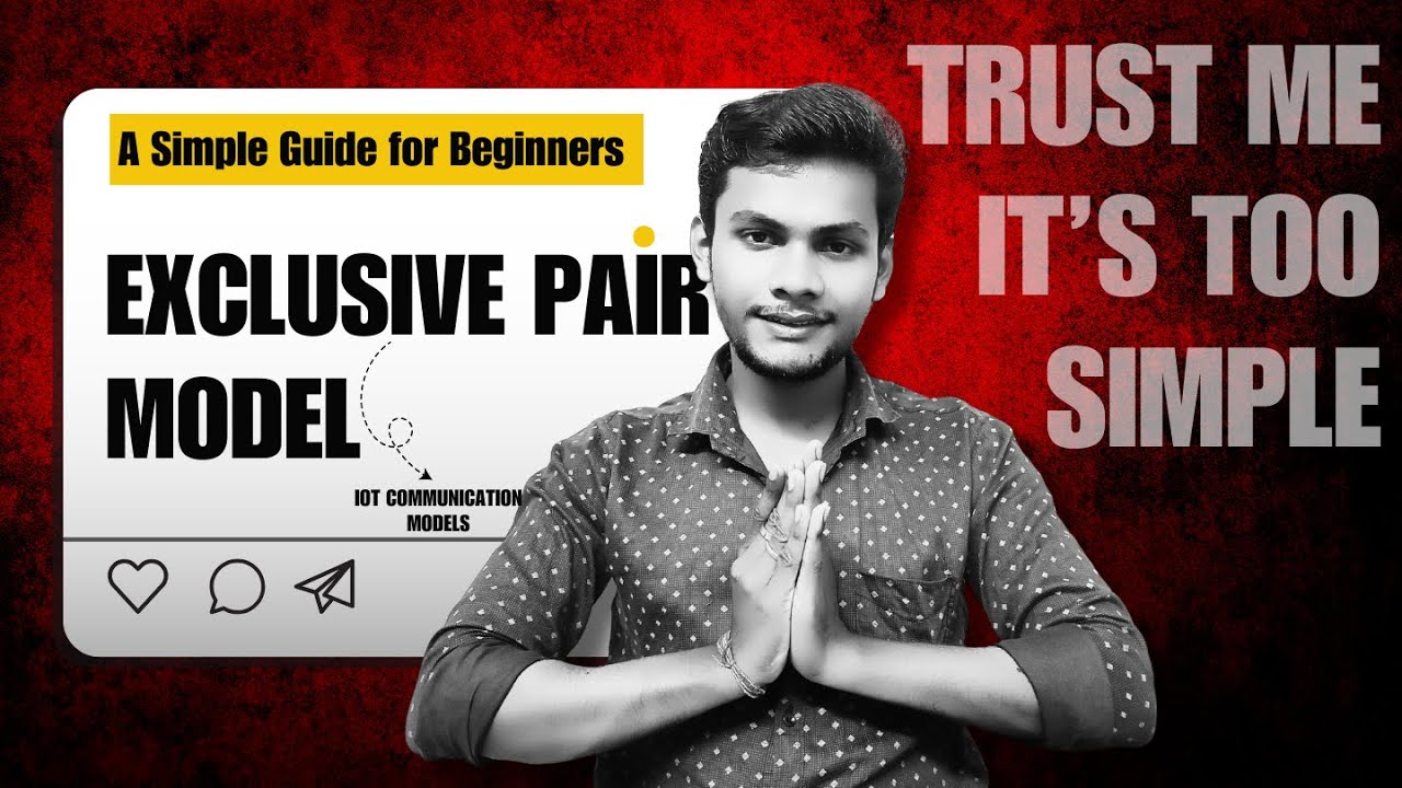 🚀Exclusive Pair Communication Model In IoT | Complete Guide For ...