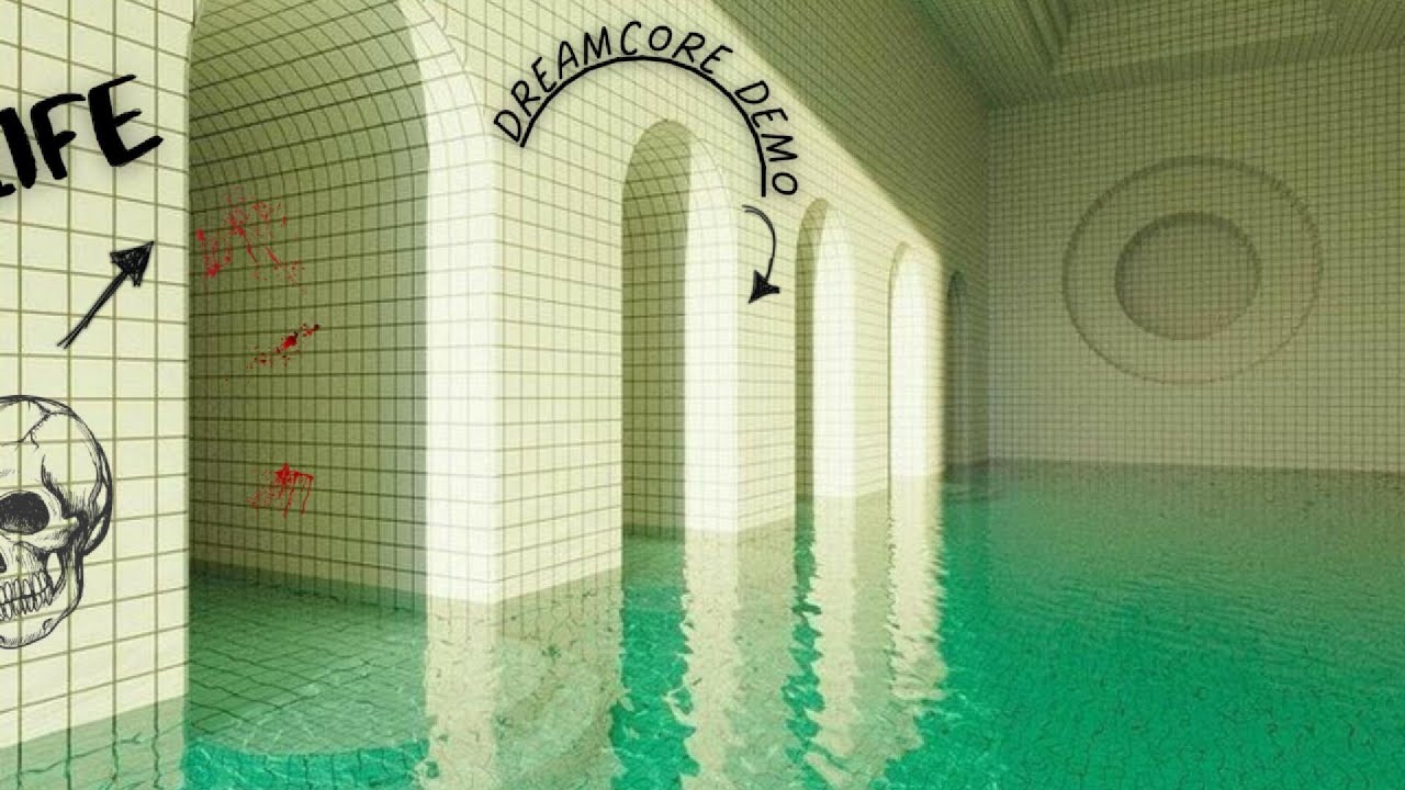 In the land of dreams, I dream of POOLS!!! Dreamcore Demo - YouTube