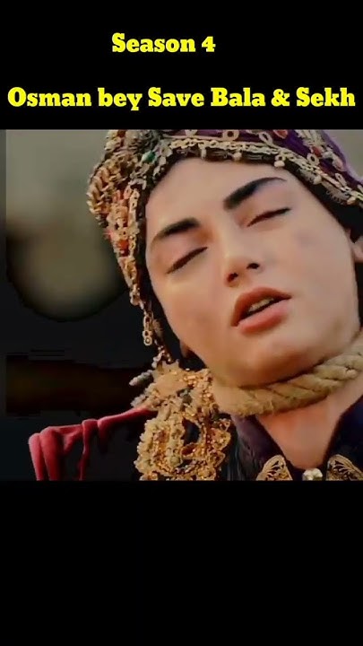 Osman bey Save Bala & Sekh 🔥 Kurulus Osman Season 4 bölüm 112 #shorts - YouTube
