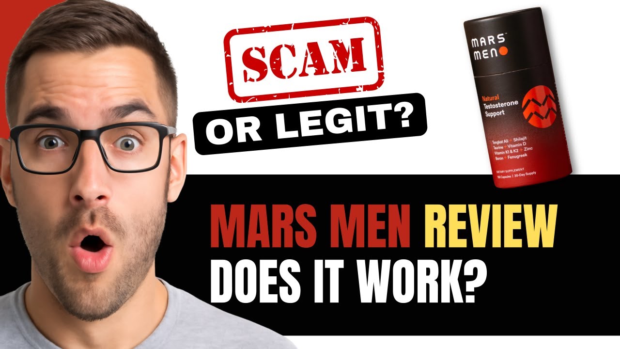 MARS MEN SUPPLEMENT REVIEW: What You must KNOW - YouTube