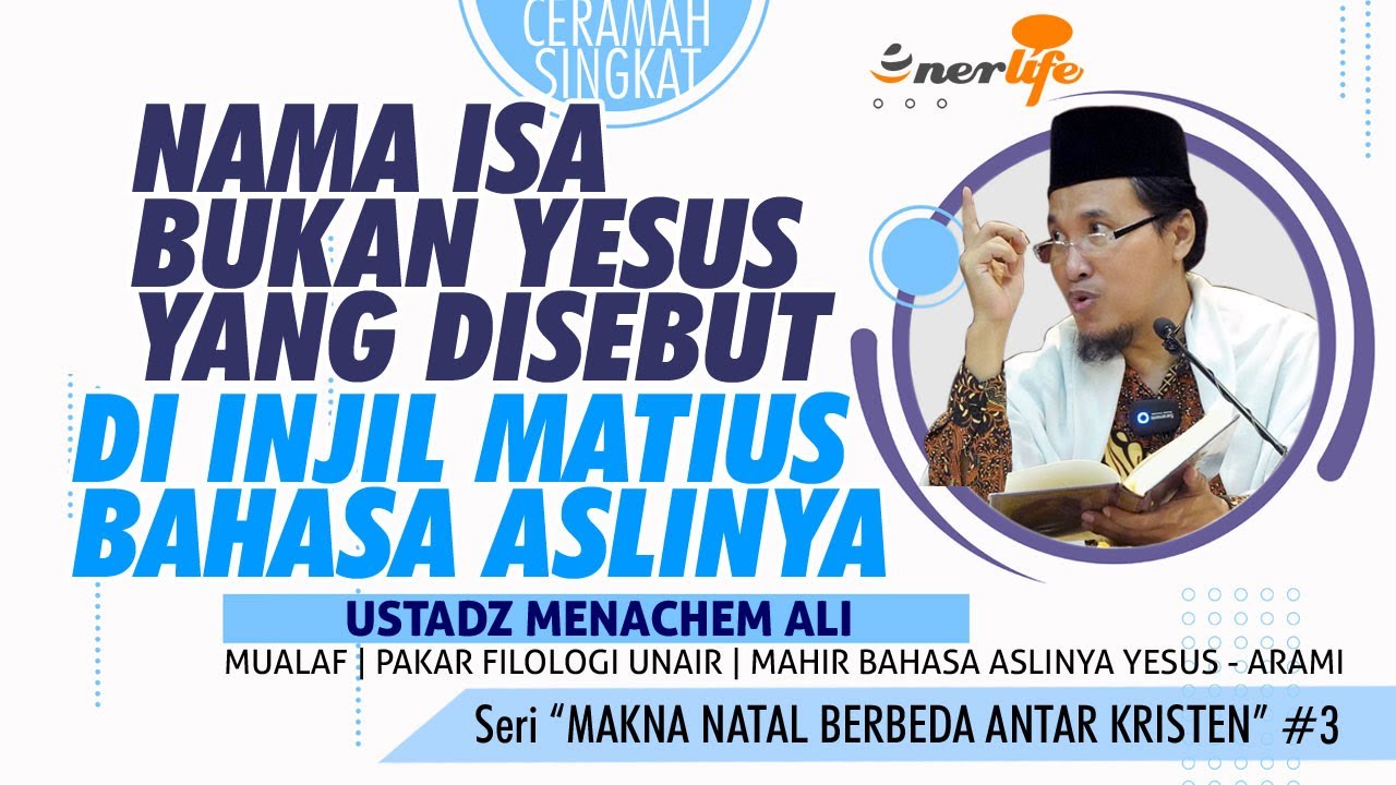 NAMA ISA BUKAN YESUS YANG DISEBUT DI INJIL Matius Bahasa Aslinya ...