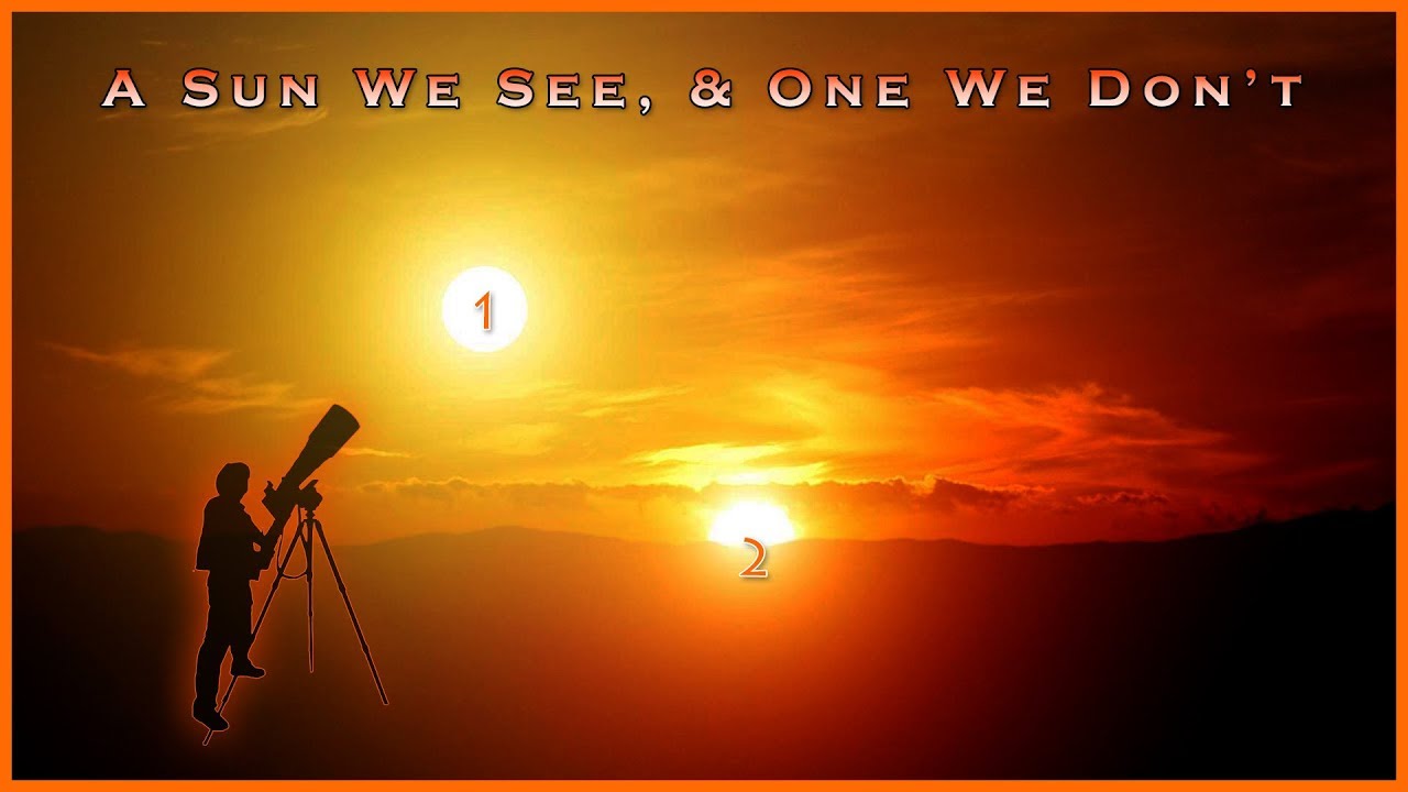 The Sun We See & One We Don't - YouTube
