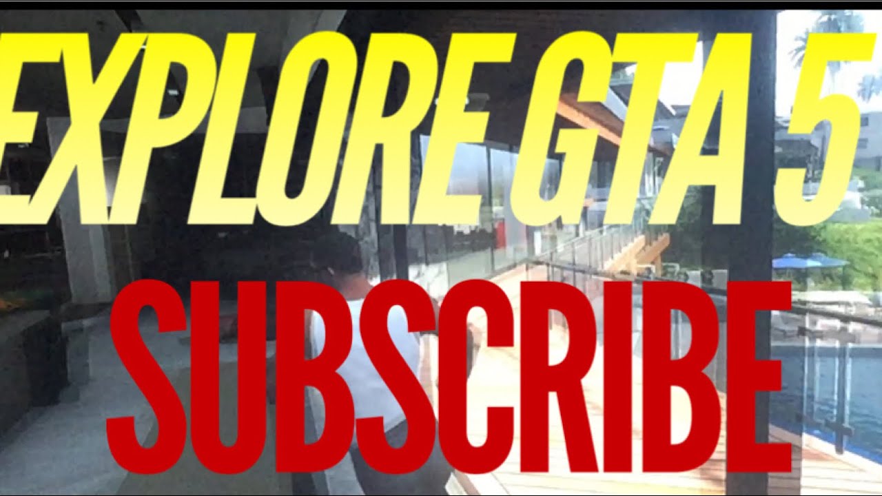 Explore GTA 5 - YouTube