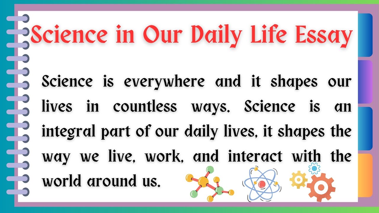 Essay on Science in Our Daily Life| Science in Everyday life Essay in ...
