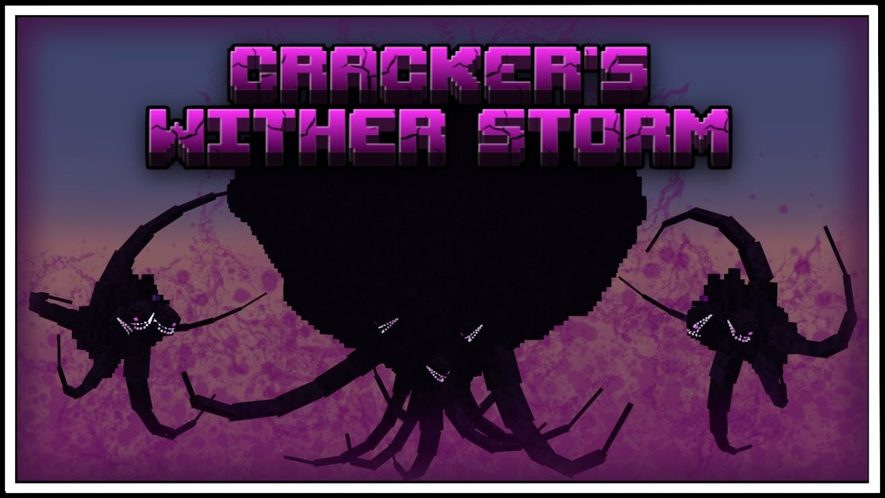 Cracker's Wither Storm Mod Showcase (1.18.2 - 1.19.4)!! - YouTube