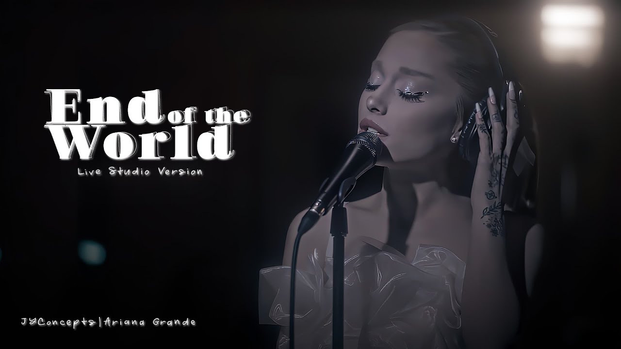 Ariana Grande - intro (end of the world) (live studio version) - YouTube