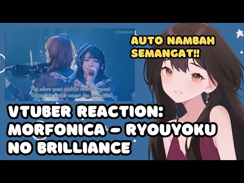 VTuber ID Reacts to 'Morfonica - Ryouyoku no brilliance | Morfonica Concept LIVE [ff]' - YouTube