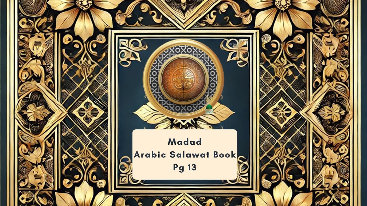 Madad - Arabic Salawat Book Pg 13 - YouTube