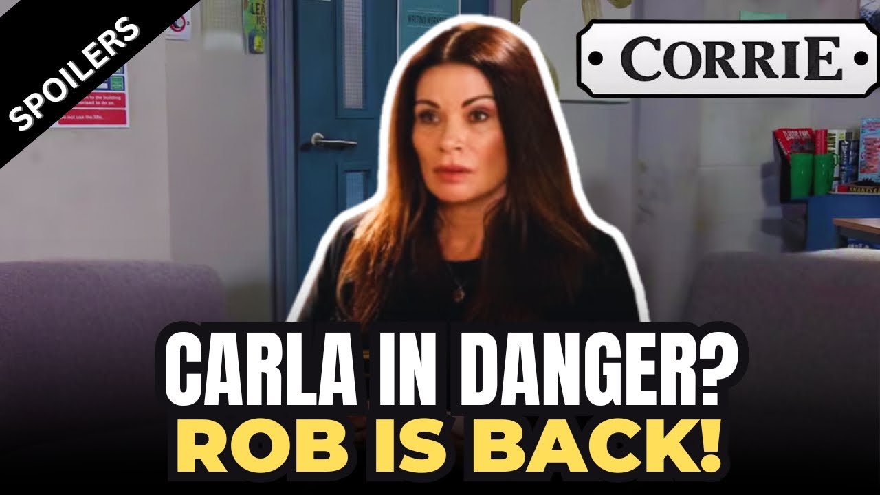 🔥 Coronation Street Shock! Carla Connor in Danger as Rob Donovan ...