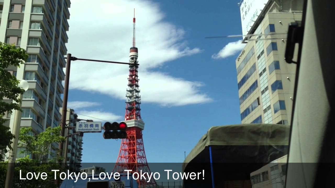 Love Tokyo,Love Tokyo Tower! - YouTube