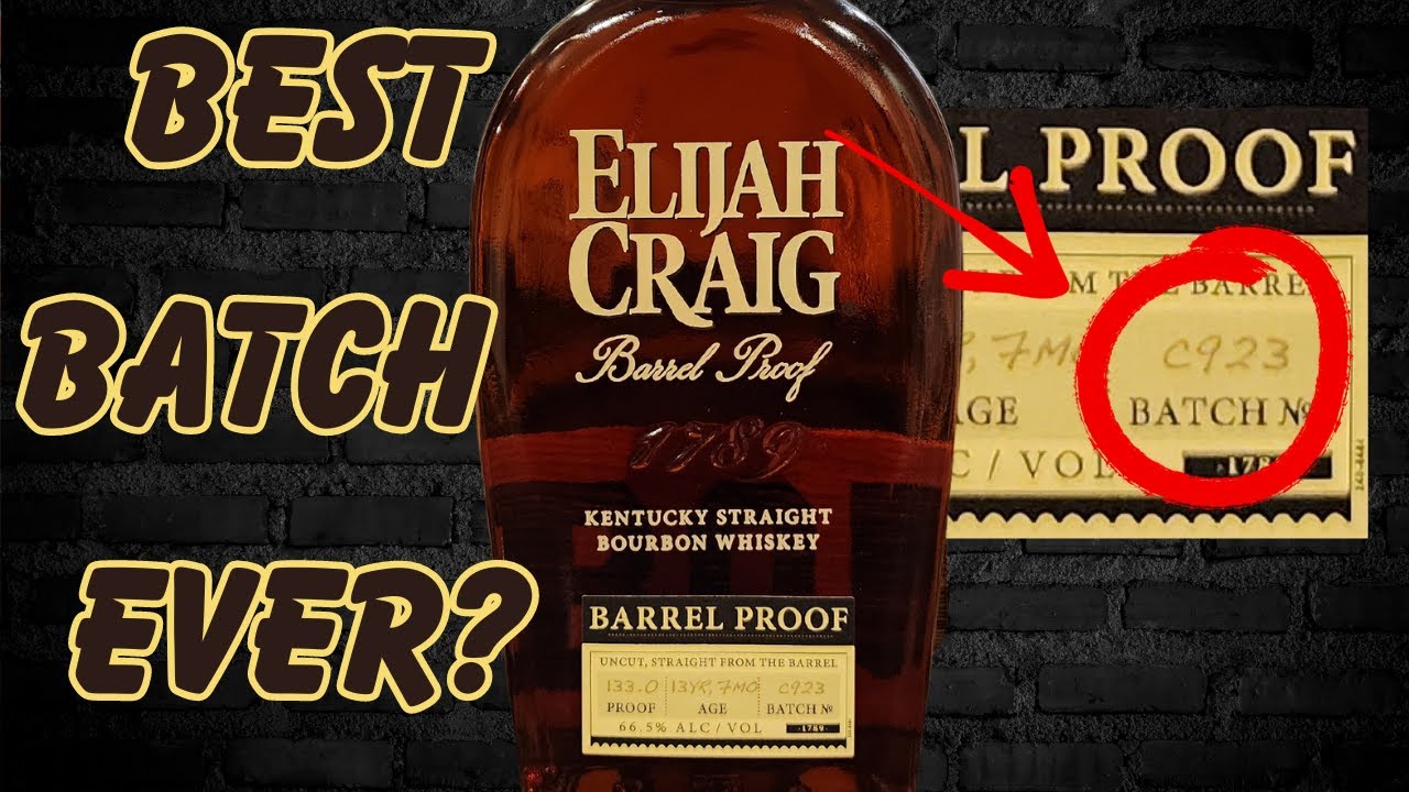 Elijah Craig Barrel Proof Batch C923 | Is it Their Best Batch Ever ...