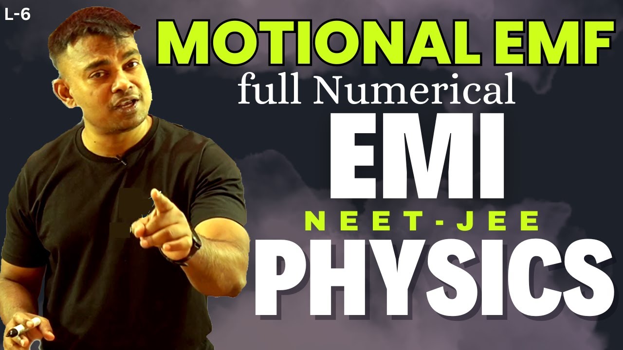 L- 6 MOTIONAL EMF NUMERICAL | electro magnetic induction | jee | neet ...