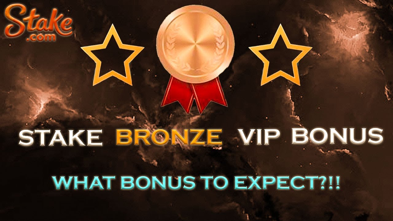 BRONZE VIP LEVEL UP ON STAKE 2024 | What Bonus to Expect?!! - YouTube