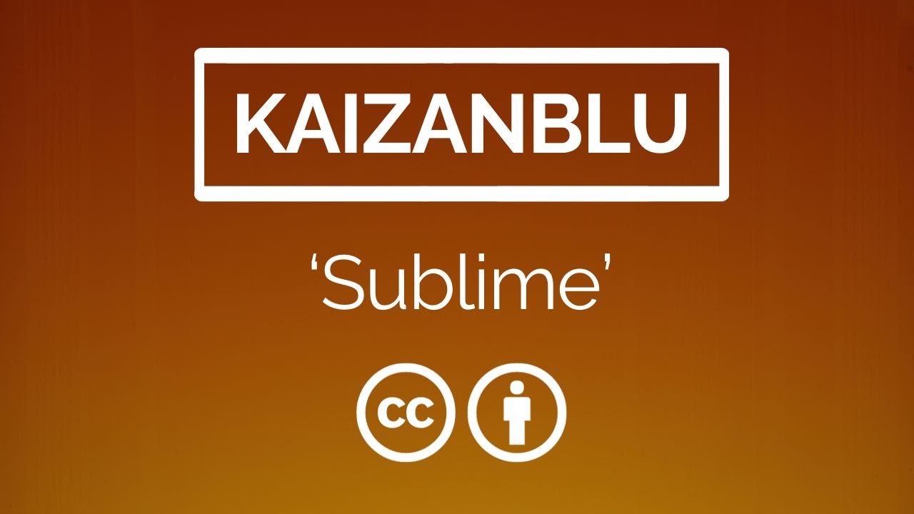 KaizanBlu - Sublime - YouTube